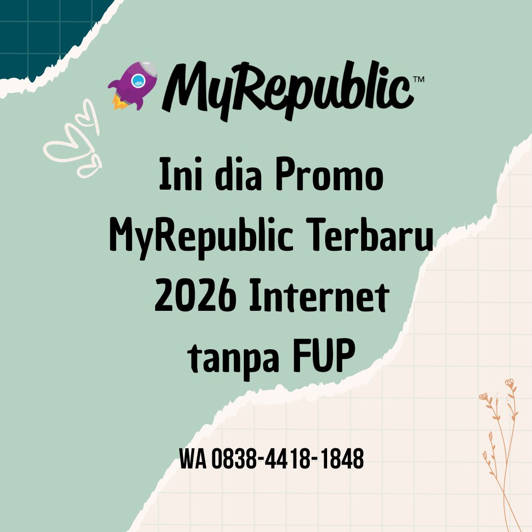 Ini dia Promo MyRepublic Terbaru 2026 - Internet tanpa FUP